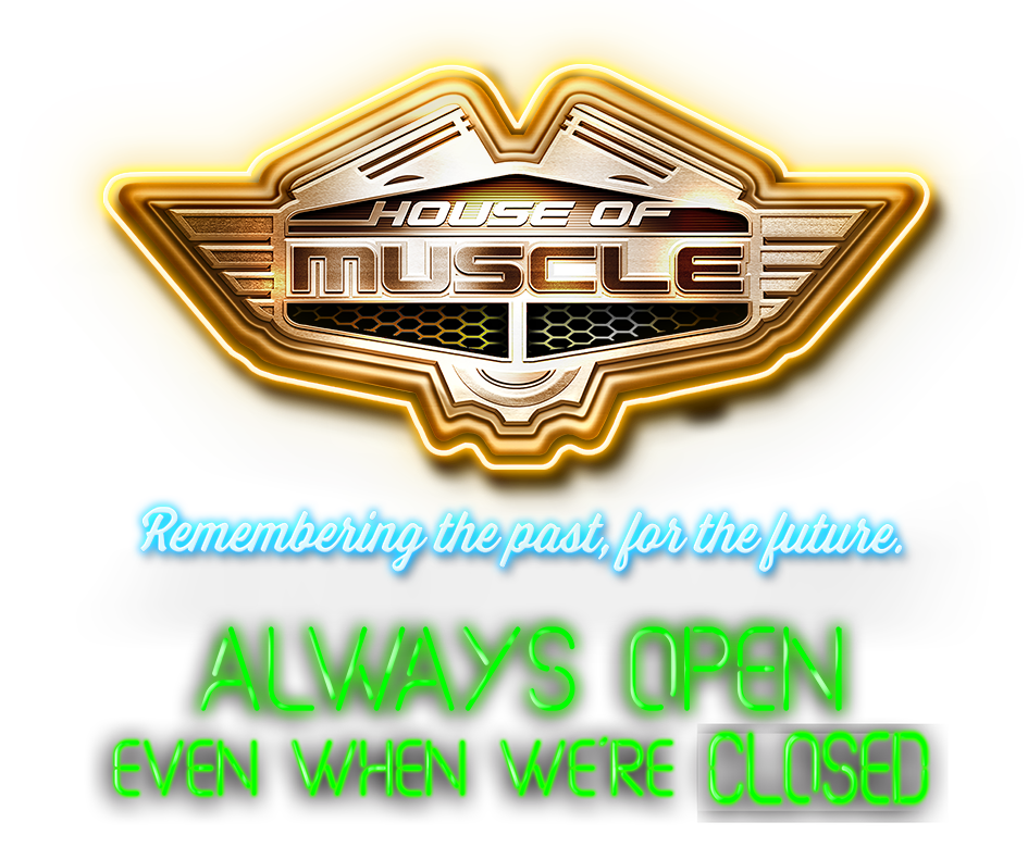 House of Muscle – Always open, even when we're closed!