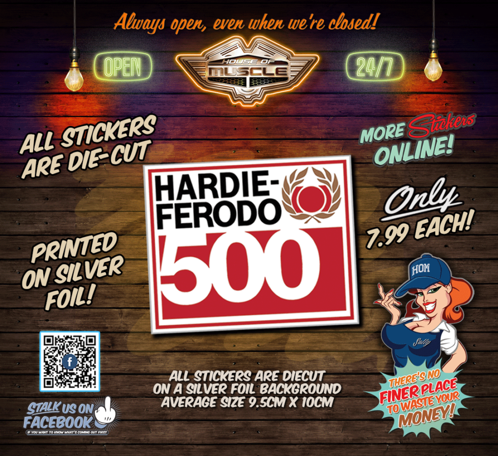 HARDIE-FERODO 500 STICKER – House of Muscle